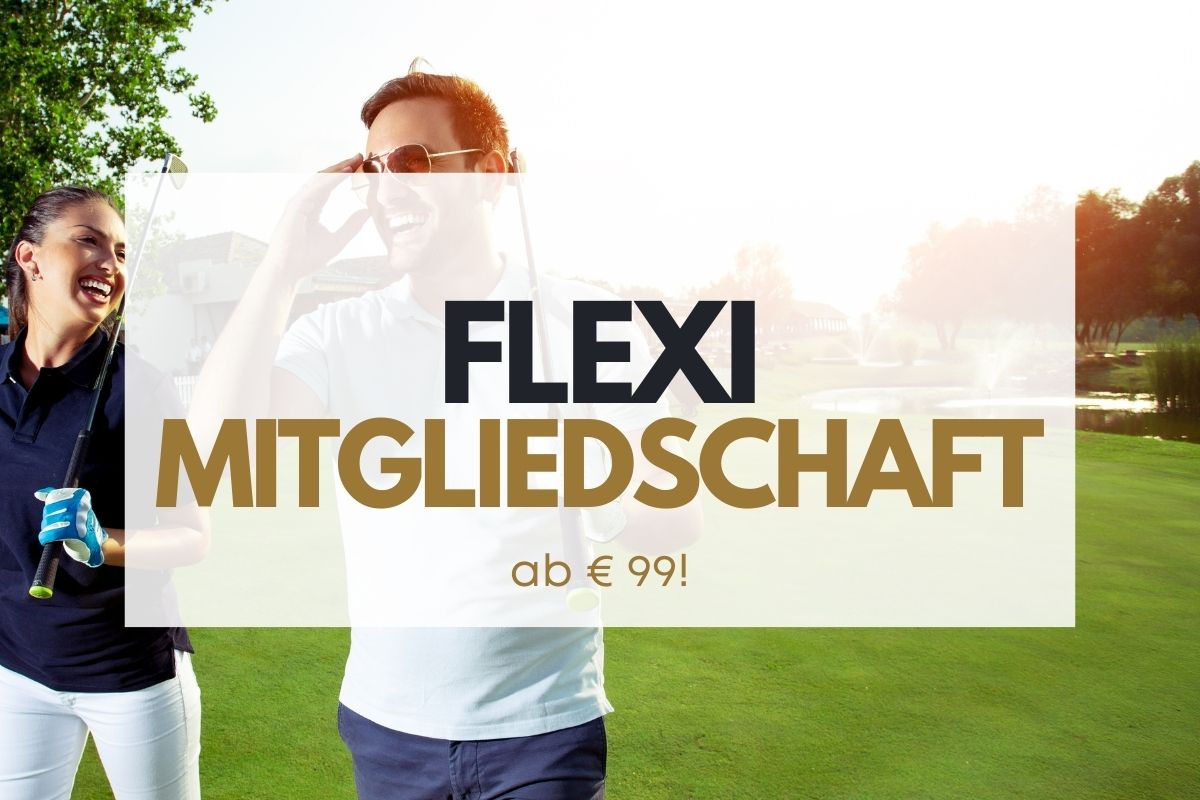FLEXI Mitgliedschaft ab € 99 ⋆ Golf Resort Kremstal